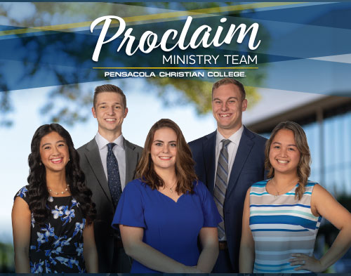 Proclaim Ministry Teams · Pensacola Christian College